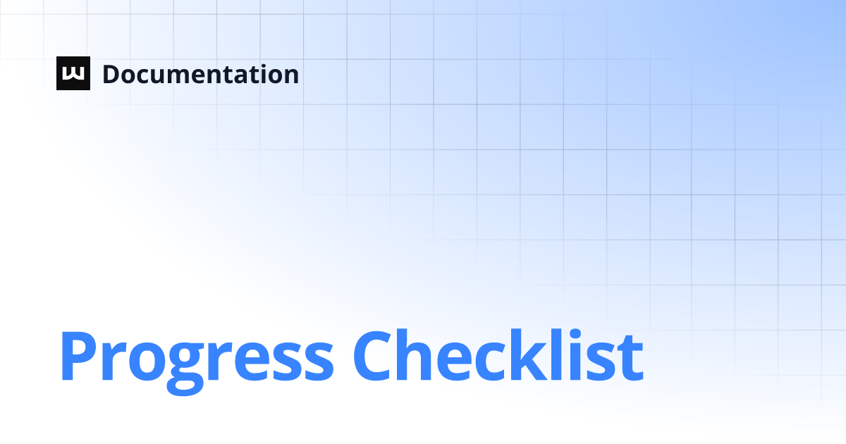 Progress Checklist | Documentation